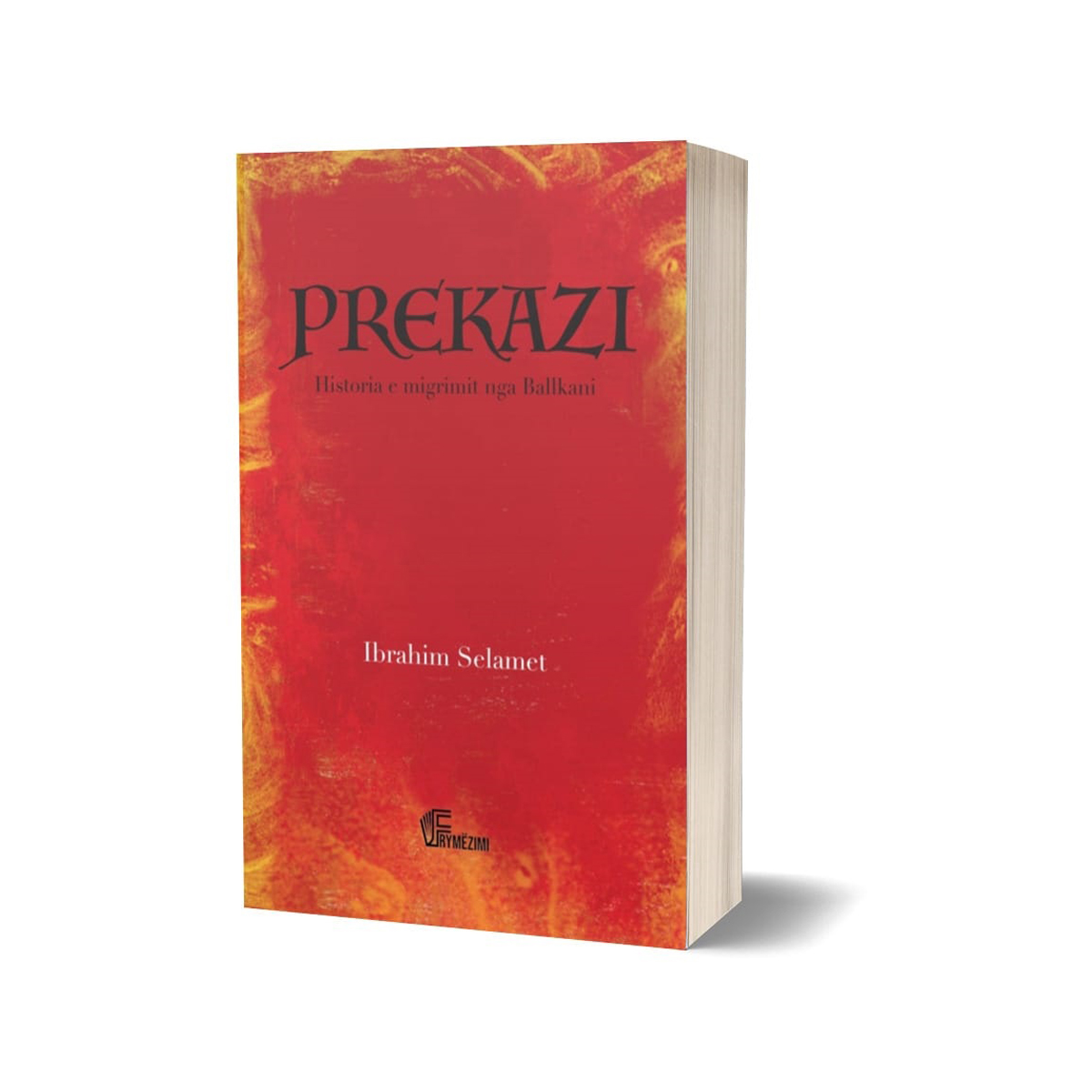 Prekazi - Ibrahim Selamet - SH.B. Frymëzimi